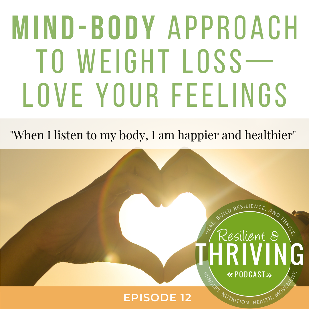 Mind-Body Approach to Weight Loss – Know Your Feelings – EPISODE 12 ...